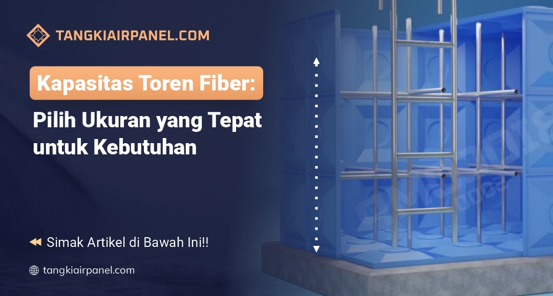 Kapasitas Toren Fiber: Pilih Ukuran yang Tepat untuk Kebutuhan - Toren ...