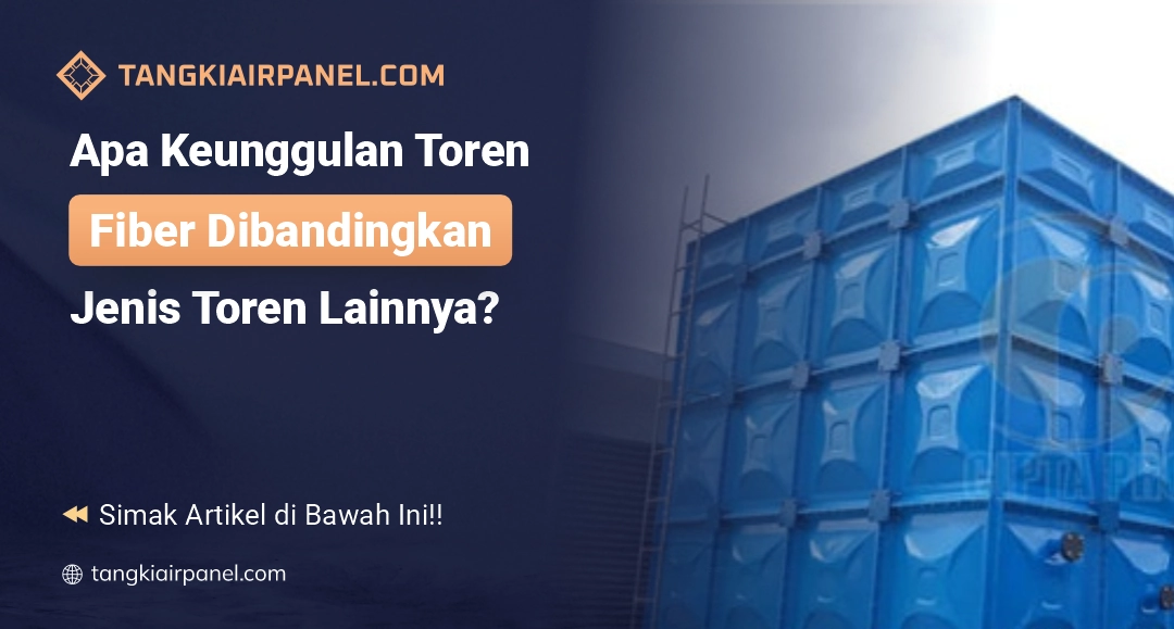 Apa Keunggulan Toren Fiber Dibandingkan Jenis Toren Lainnya? - Toren ...