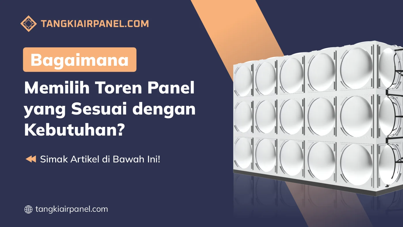 Bagaimana Memilih Toren Panel yang Sesuai dengan Kebutuhan? - Toren Air ...